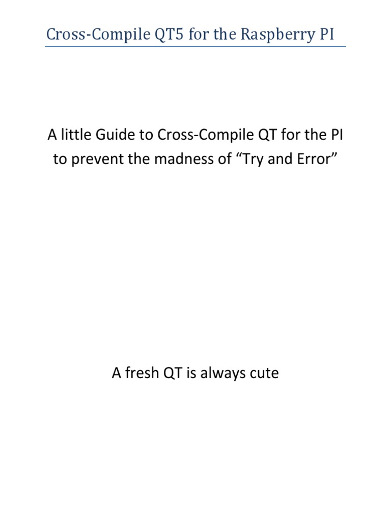 Cross-Compiling QT5 for Raspberry Pi | PDF | Installation (Computer ...