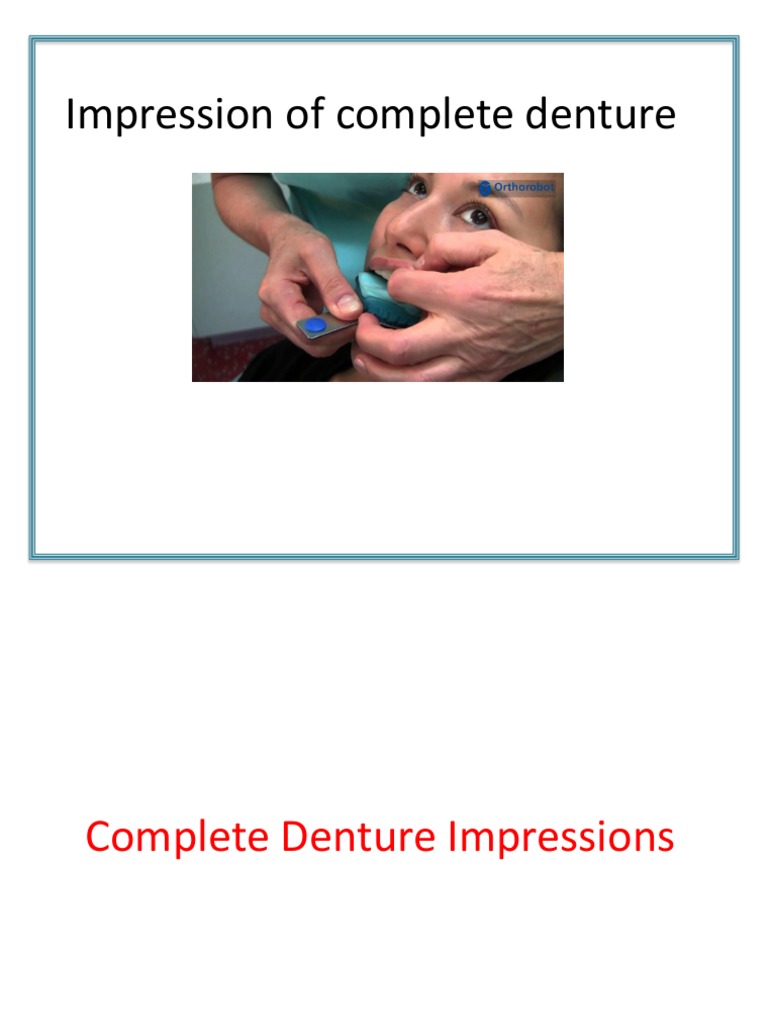 Impression of Complete Denture | PDF | Dentures | Tongue