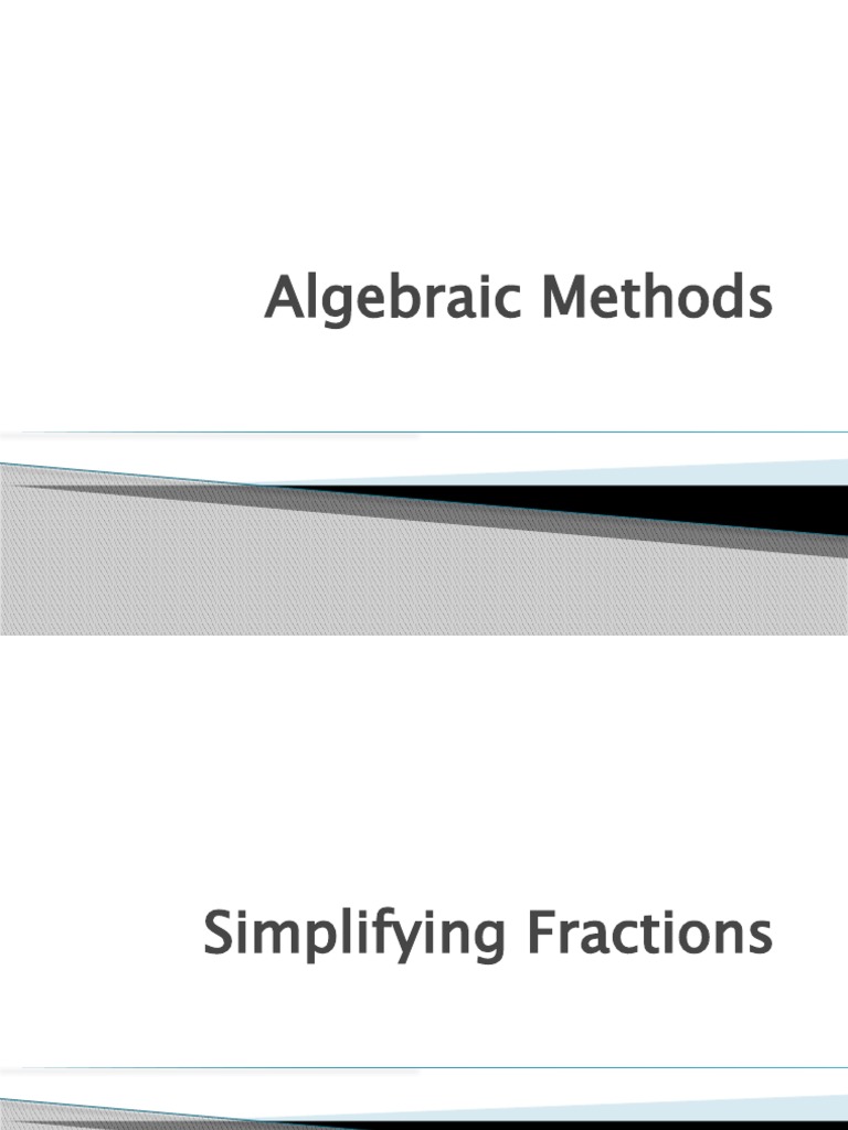 P7 Algebraic Methods | PDF | Factorization | Mathematical Proof