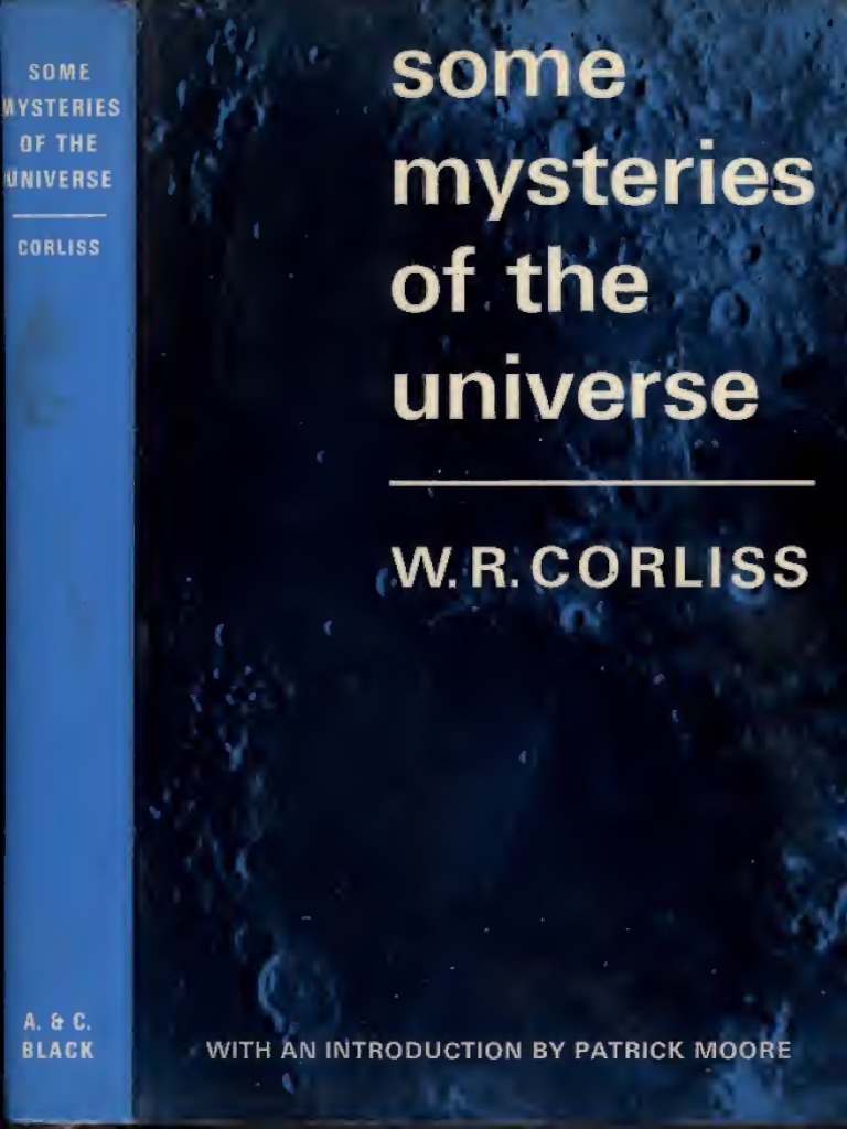 Some Mysteries of The Universe (William R. Corliss Patrick Moore, (Ed ...