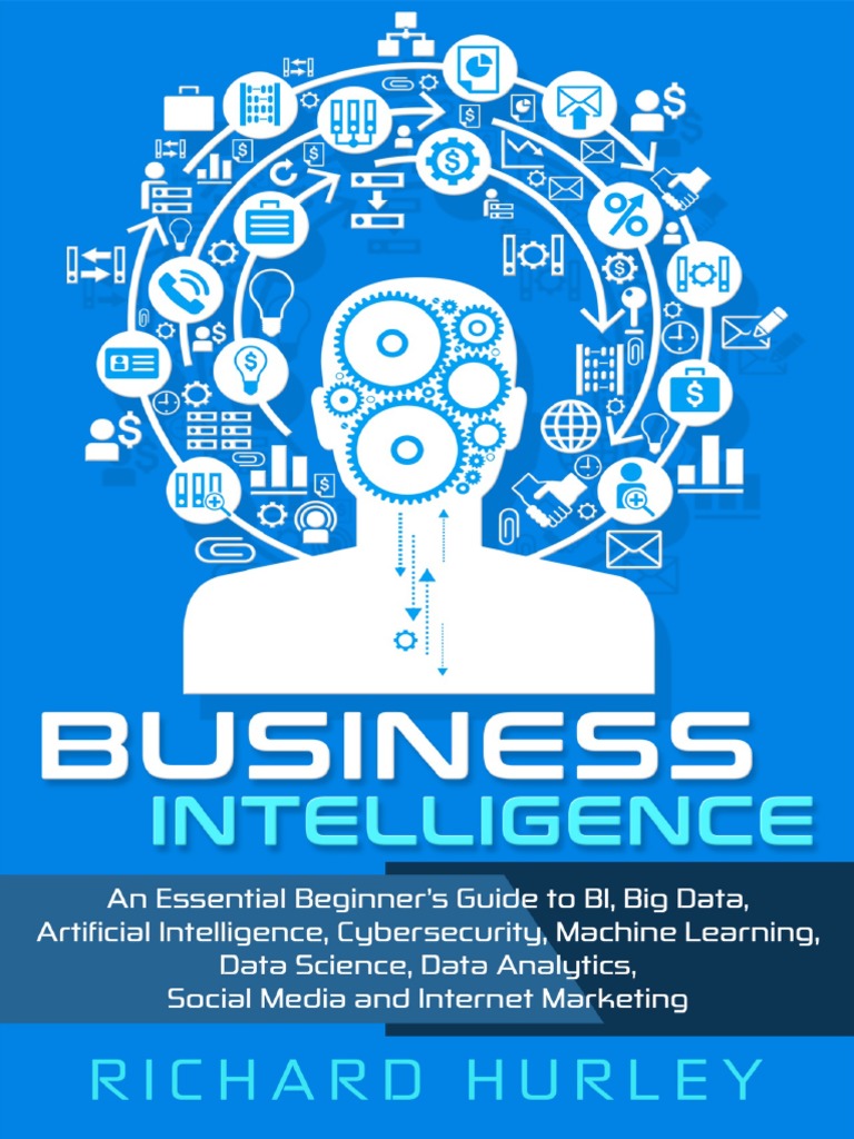 Business Intelligence - EssBegGuide To BI, Big Data, AI | Download Free PDF | Business ...