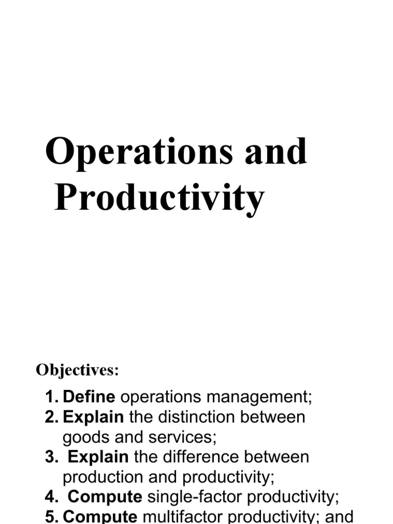 Chapter 1 - Operations and Productivity | PDF | Operations Management | Labour Economics