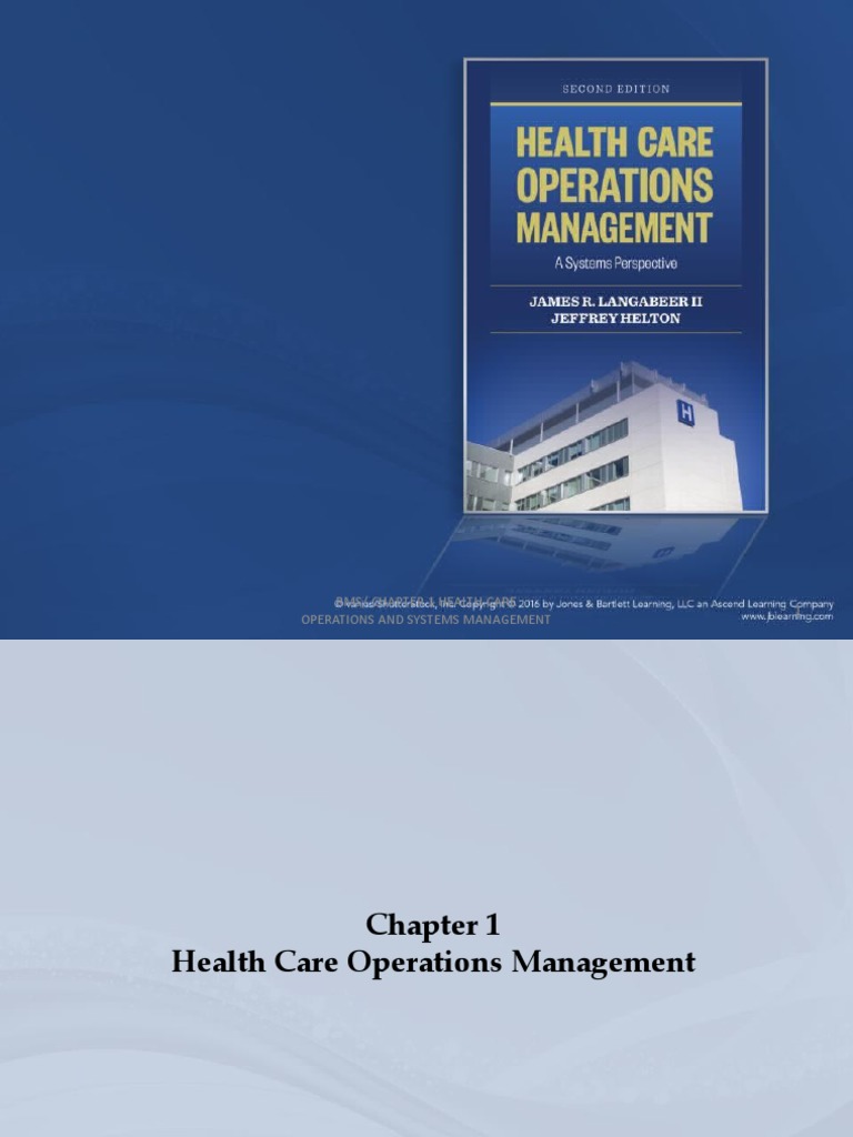 Chapter 1 Healthcare Operations and Systems Management | PDF