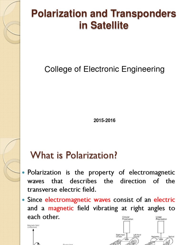 Polarization and Transponders in Satellite: College of Electronic ...