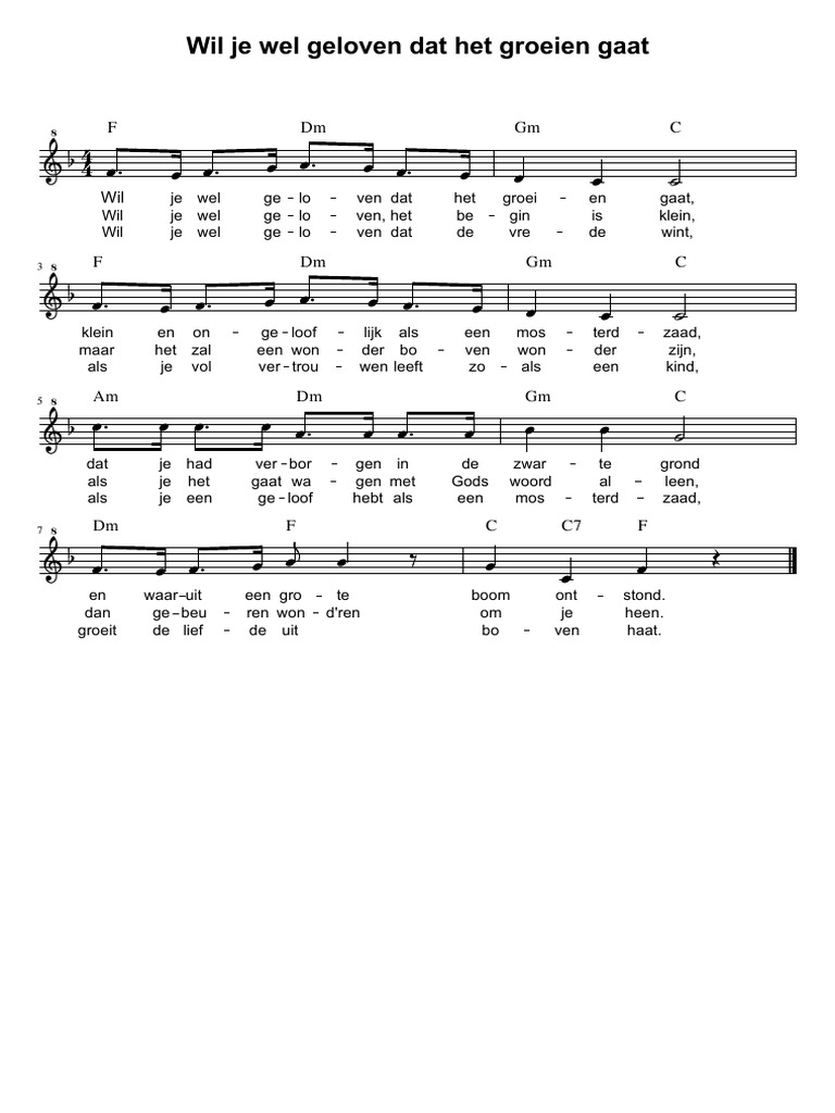 Wil Je Wel Geloven Dat Het Groeien Gaat (Getransponeerd Naar Fa Groot ...