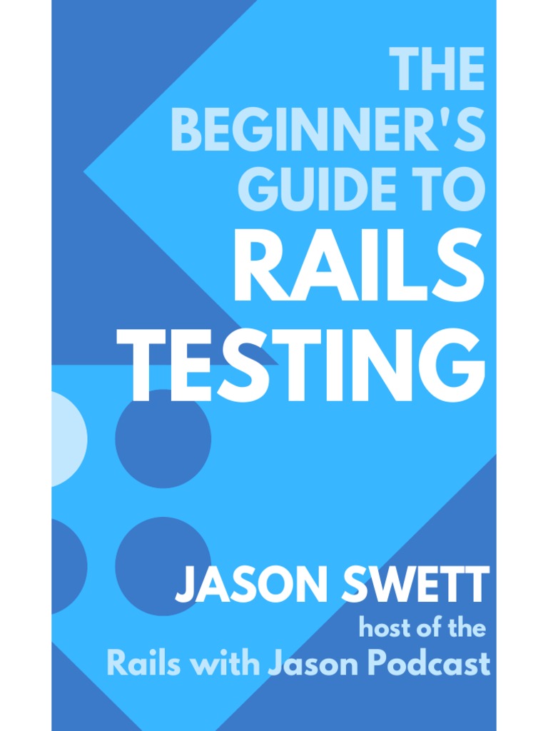 Beginners Guide To Rails Testing Pdf Test Driven Development