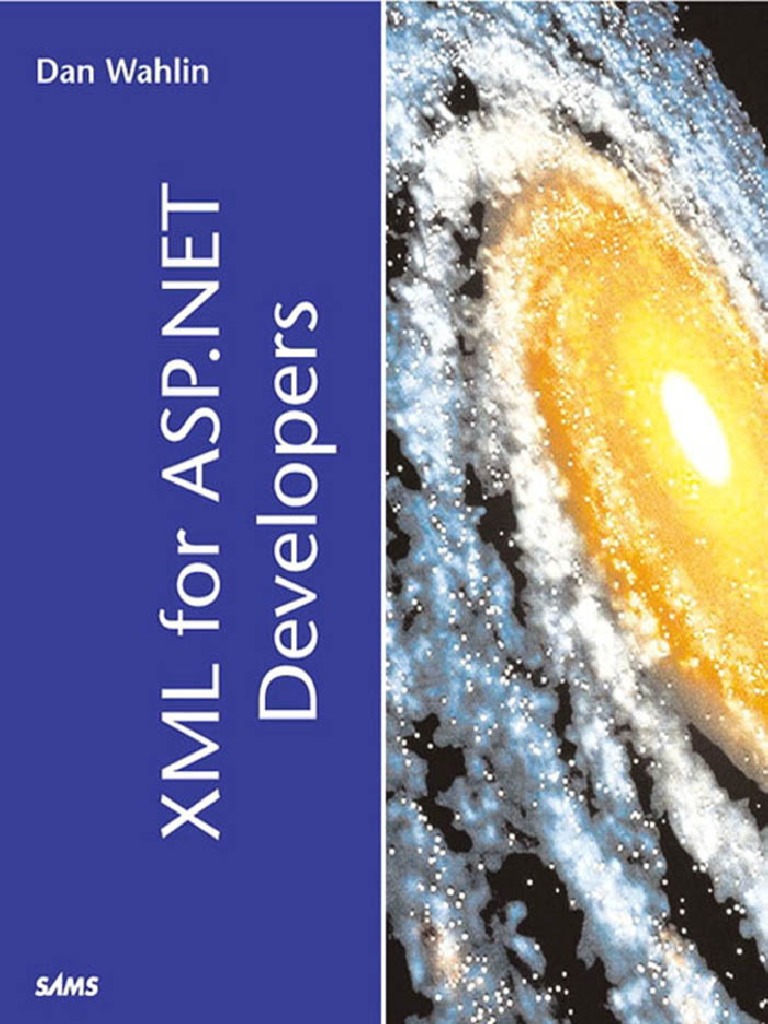 Dan Wahlin XML For ASP - NET Developers Kaleidoscope | PDF | Xml | Xml Schema