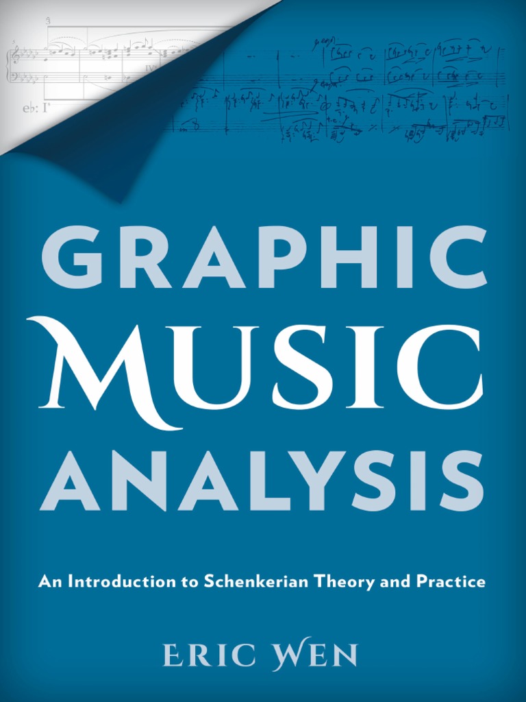 Graphic Music Analysis An Introduction To Schenkerian Theory and ...
