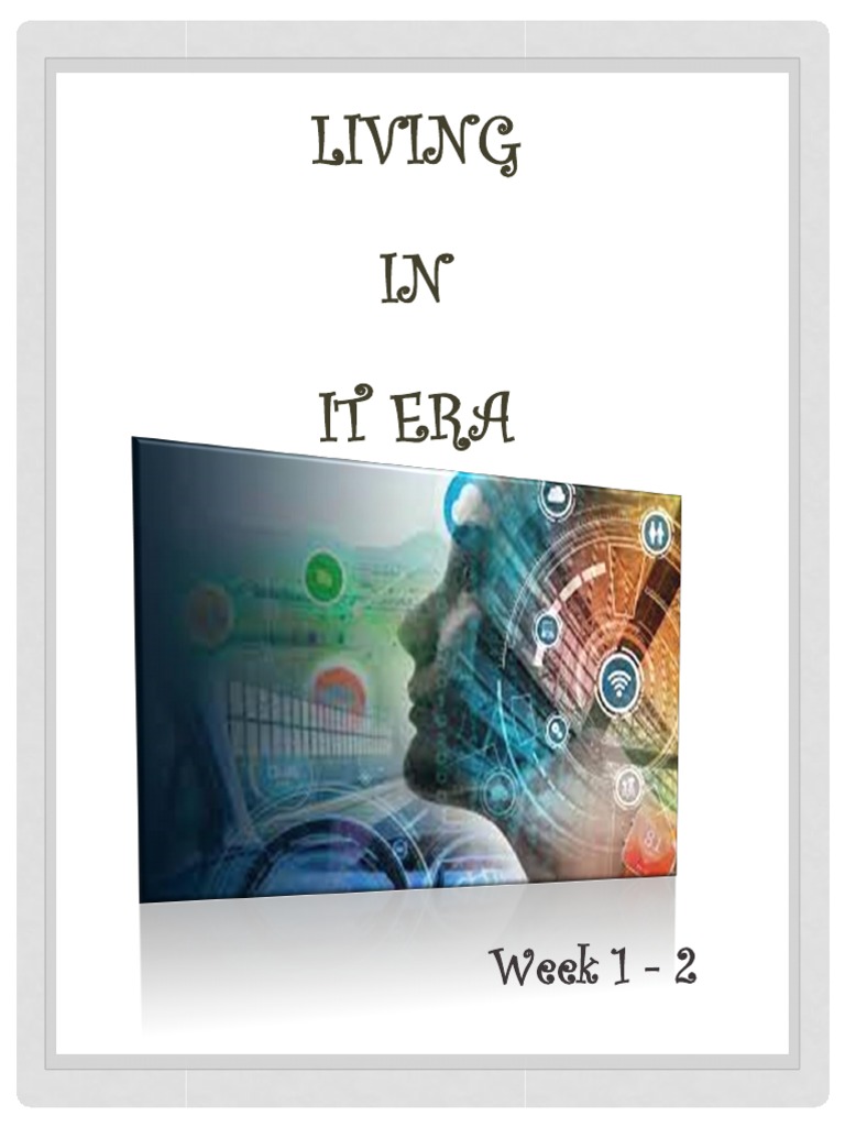 Module 1 - 2 (Living in It Era) | PDF | Information Technology ...