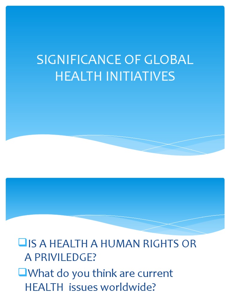 Significance of Global Health Initiatives | PDF | Millennium ...