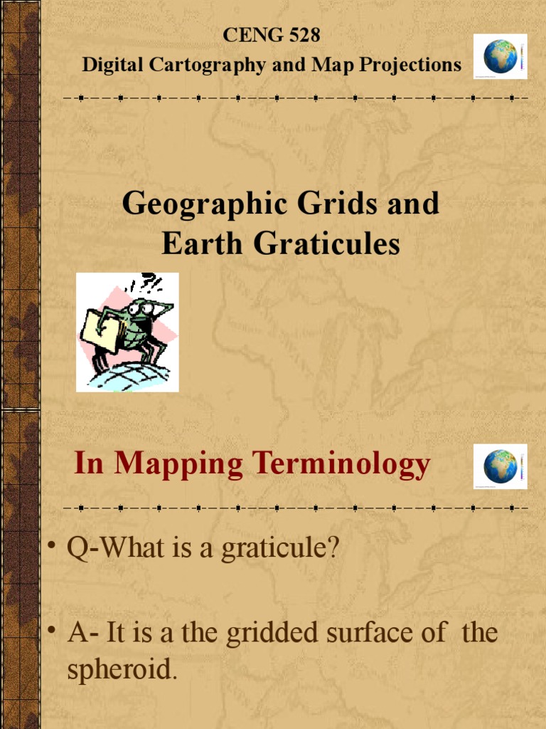 CENG528-3-Geographic Grids & Gradicules | PDF | Latitude | Longitude