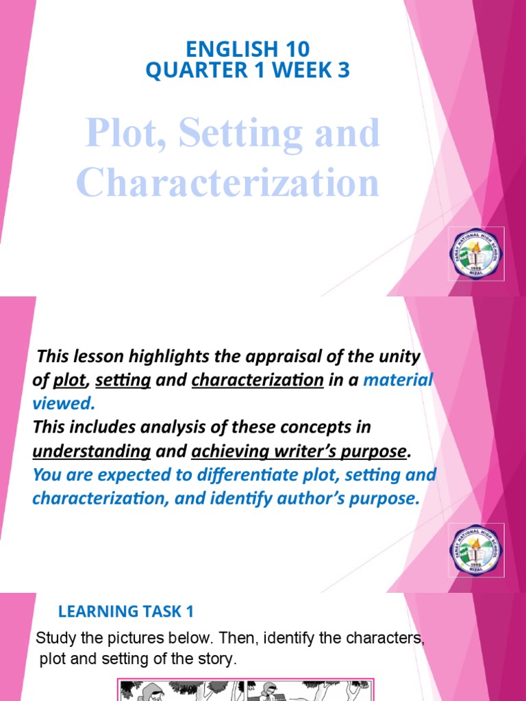 English 10 Quarter 1 Week 3: Plot, Setting and Characterization | PDF