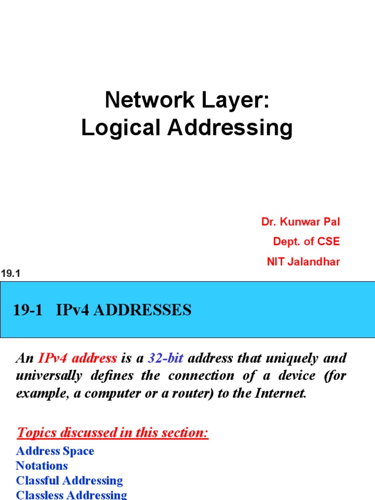 Network Layer: Logical Addressing: Dr. Kunwar Pal Dept. of CSE NIT Jalandhar | PDF | I Pv6 ...