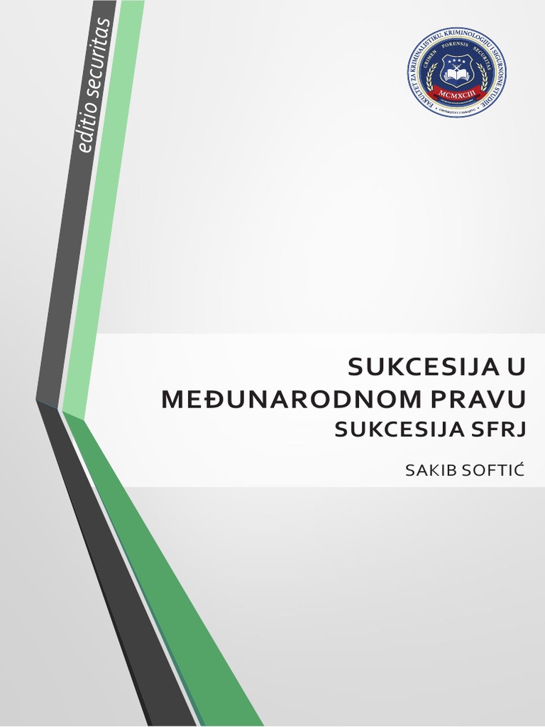 Sakib Softić - Sukcesija U Međunarodnom Pravu - Sukcesija SFRJ | PDF