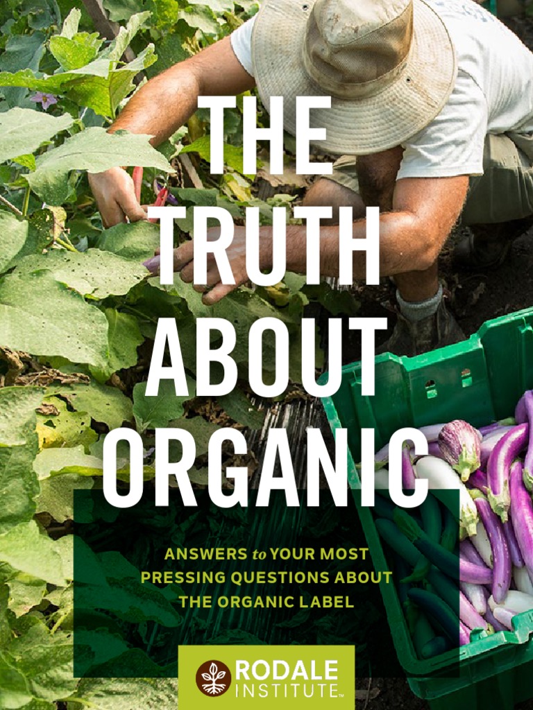 The Truth About Organic Rodale Institute | PDF | Organic Farming ...