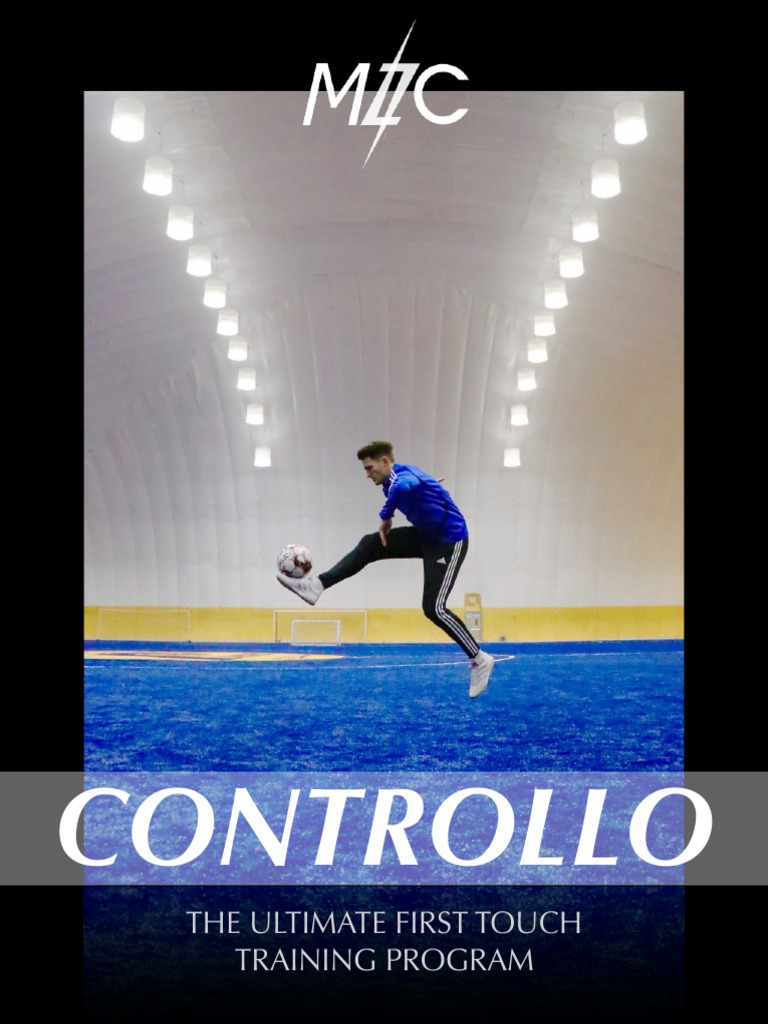 CONTROLLO The Ultimate First Touch Training Program | PDF