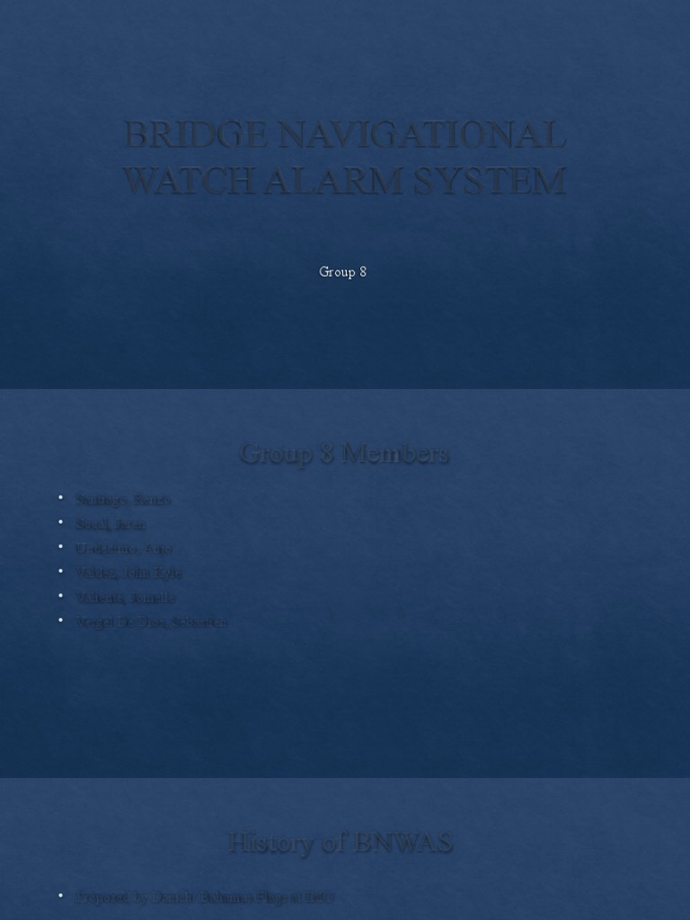 Bridge Navigational Watch Alarm System Group 8 | PDF | Tonnage | Ships