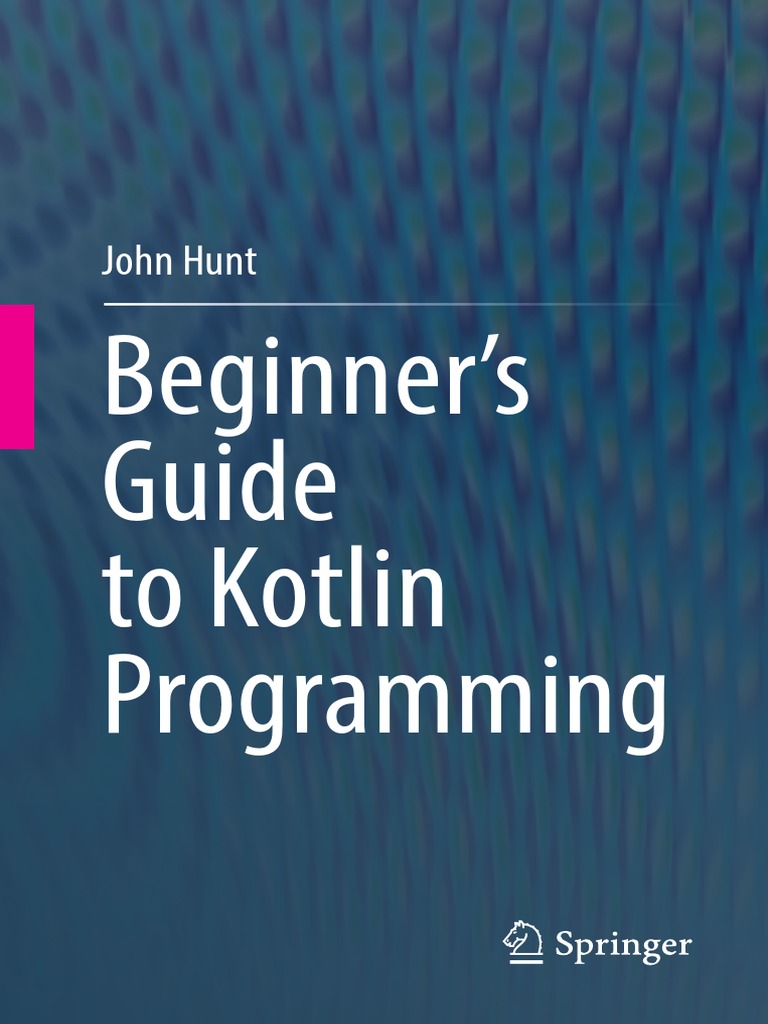 Hunt2021 Book BeginnerSGuideToKotlinProgramm | PDF | Inheritance (Object Oriented Programming ...