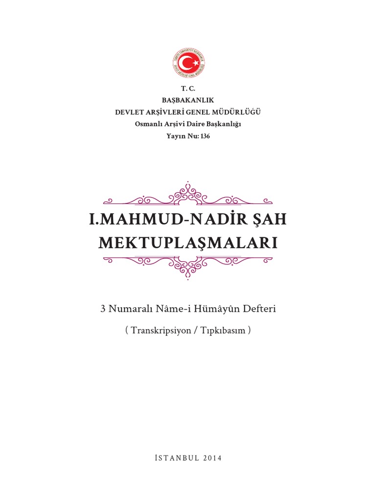 I.Mahmud-Nadir Şah Mektuplaşmalari: 3 Numaralı Nâme-I Hümâyûn Defteri | PDF