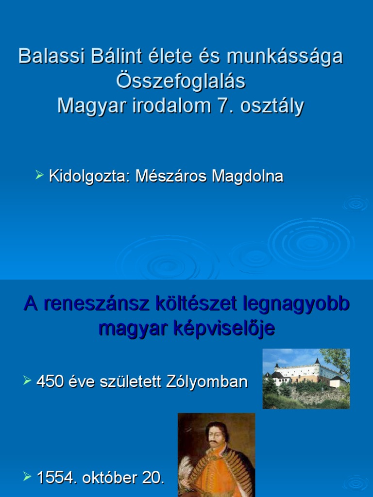 Balassi Balint Elete Es Munkassaga Oesszefoglalas Magyar Irodalom 7 | PDF