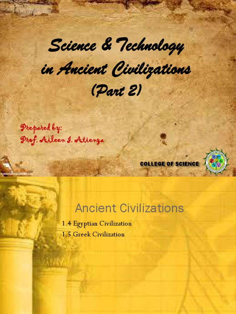 Chapter 1 Science & Technology in Ancient Civilizations (Part 2 of 3 ...