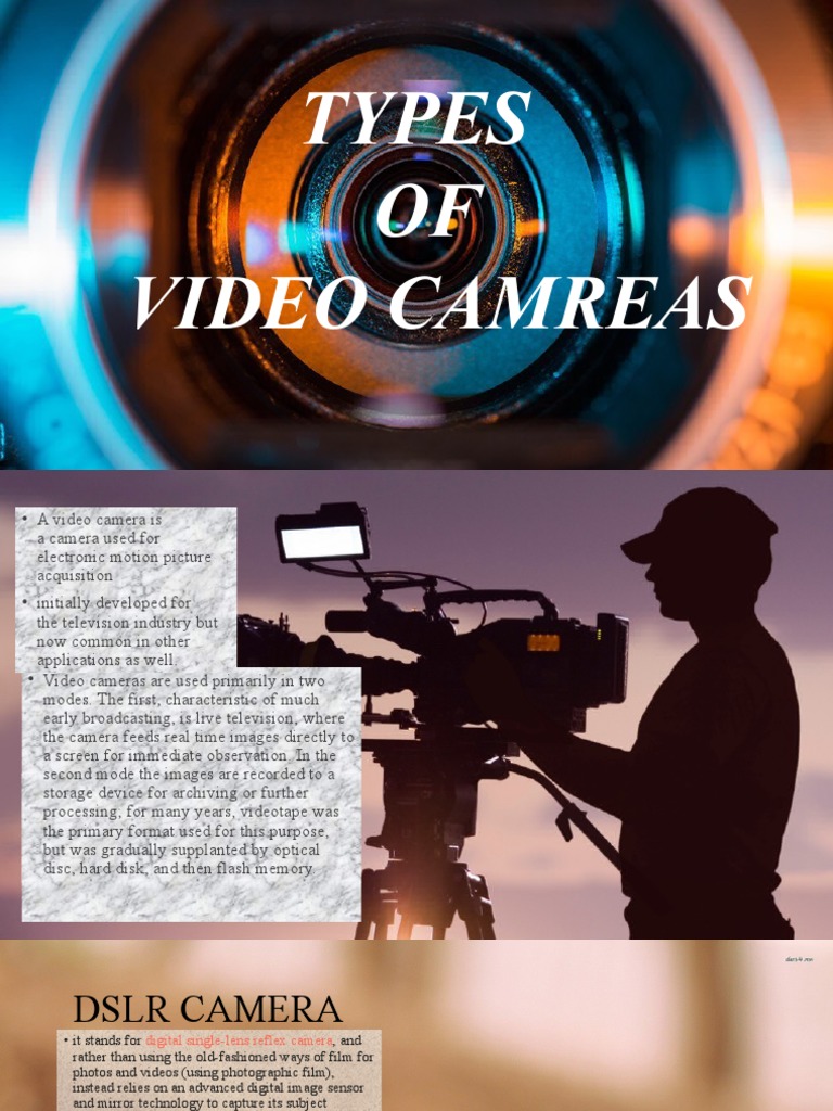 Types of video cameras from DSLRs to camcorders and more | PDF ...