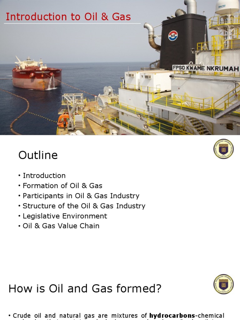Introduction To Oil & Gas. (Day1) PPTX | PDF | Technology & Engineering | Business