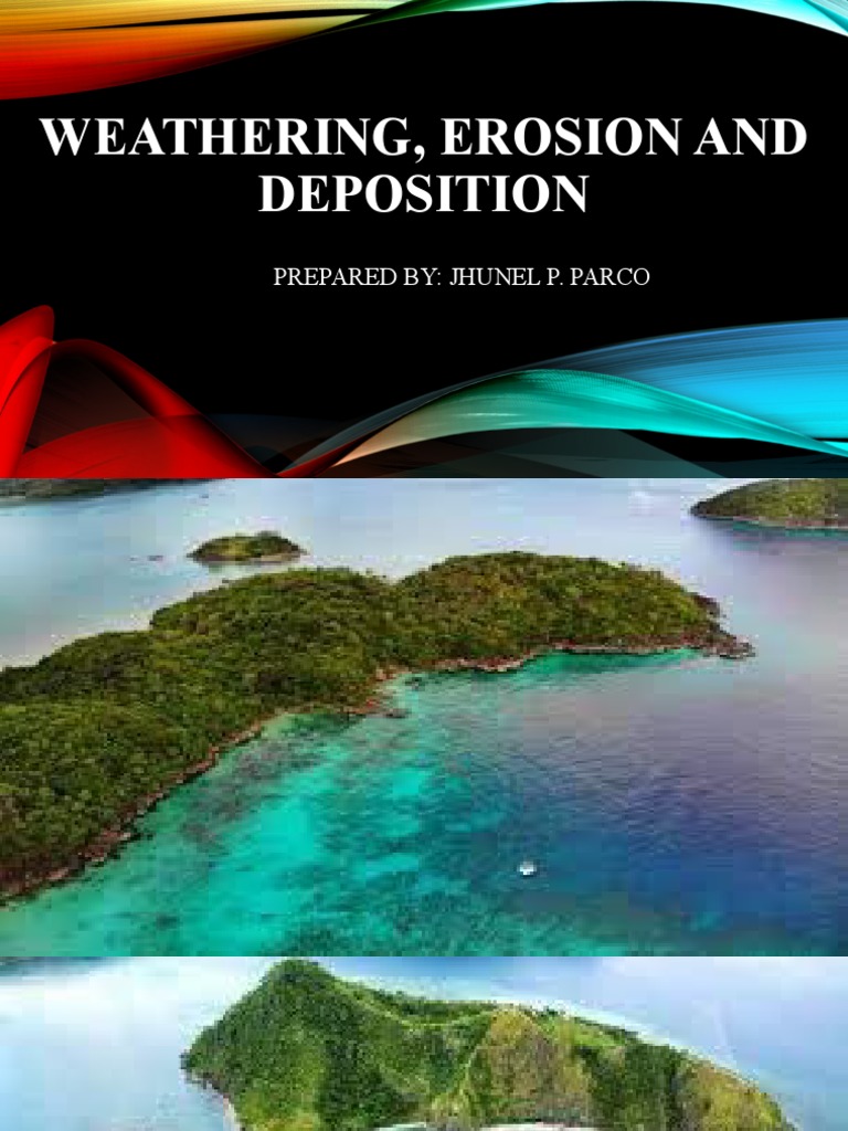 Weathering Erosion and Deposition | PDF | Erosion | Glacier