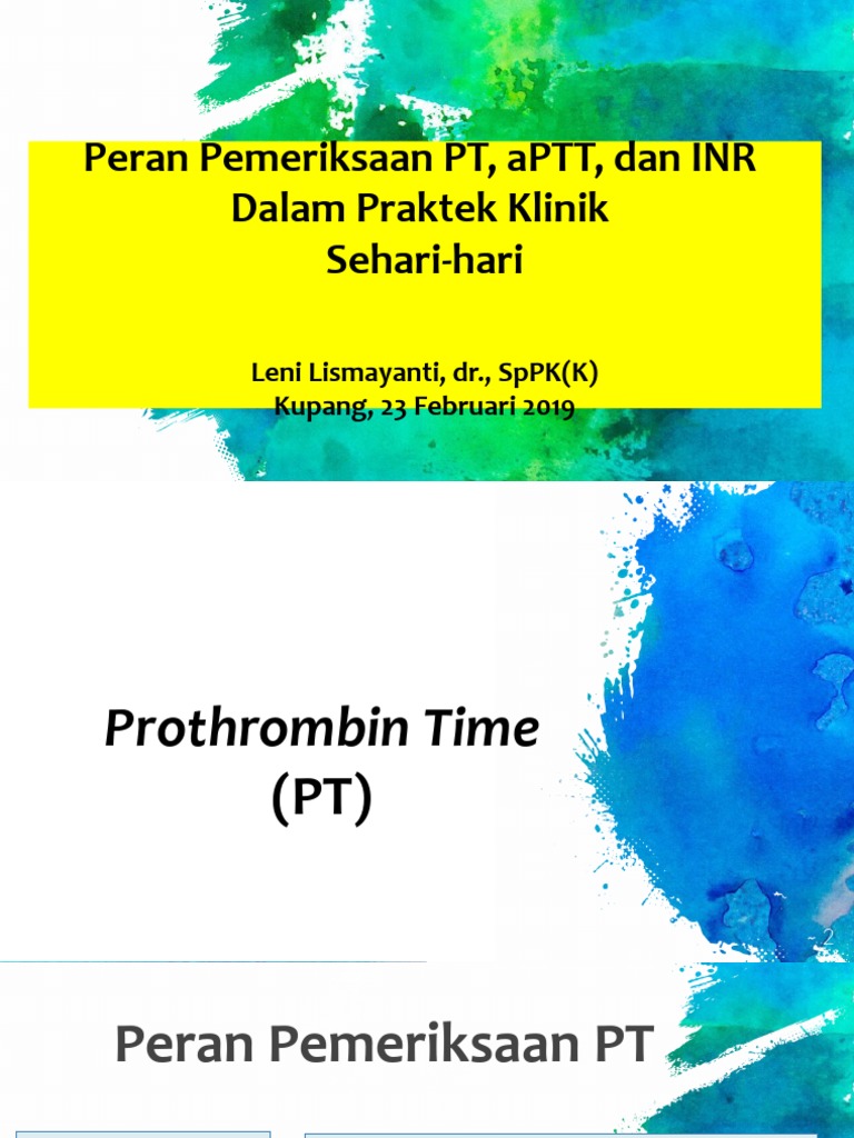 New PPT Pemeriksaan PT, Aptt, Dan Inr Dalam Praktek Klinik Sehari-Hari | PDF