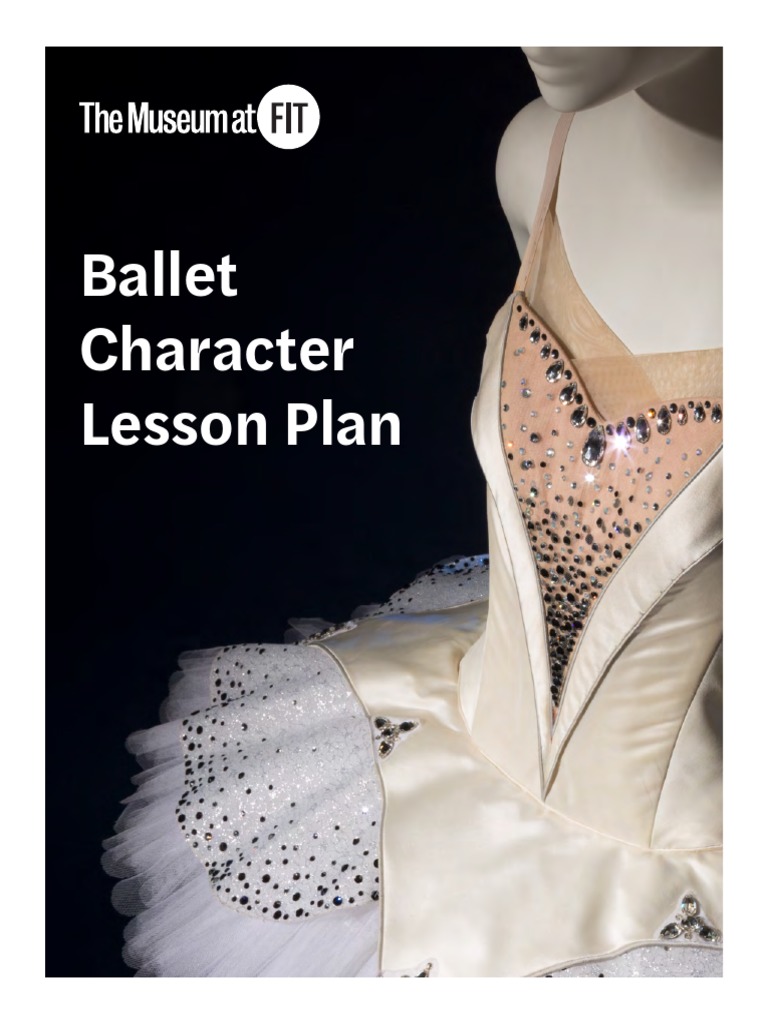 Ballet Character Lesson Plan | PDF | The Nutcracker | Ballet