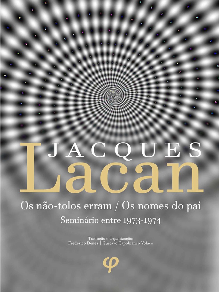 O Seminário - Livro 21 - Os Não Tolos Erram - Os Nomes Do Pai 1973-1974 ...