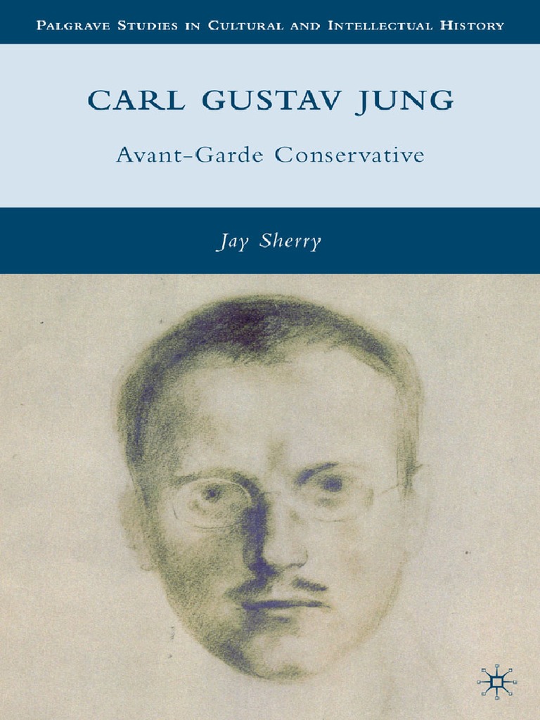 Jay Sherry - Carl Jung Avant-Garde Conservative | PDF | Carl Jung | Jesus