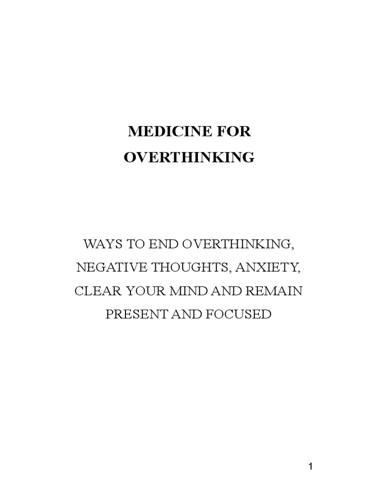 Originally Medicines For Overthinking | PDF | Thought | Stress (Biology)