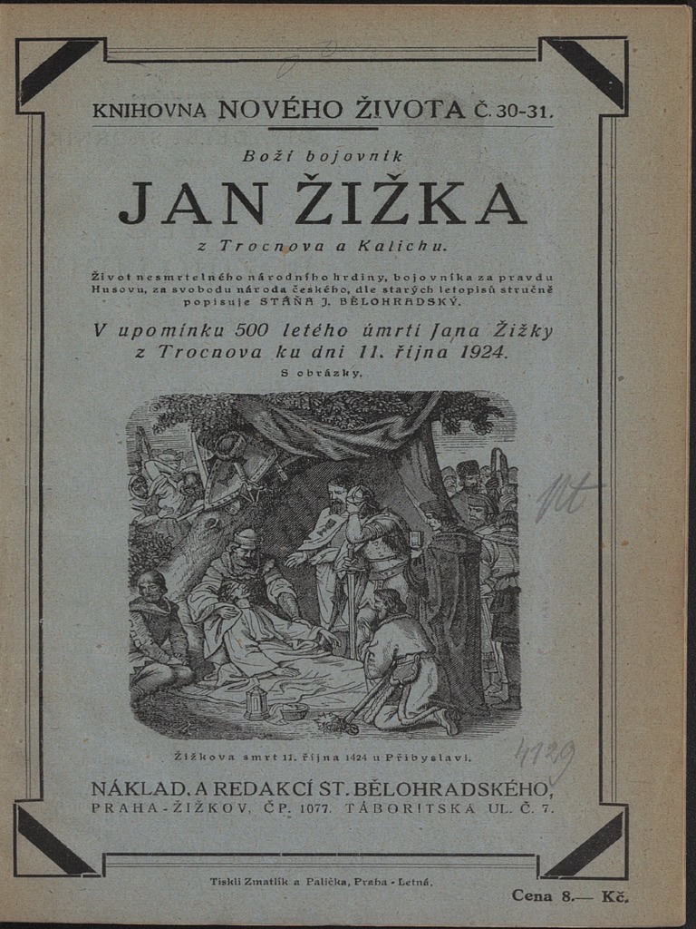 Bělohradský Stanislav J. - Boží Bojovník Jan Žižka Z Trocnova A Kalichu ...