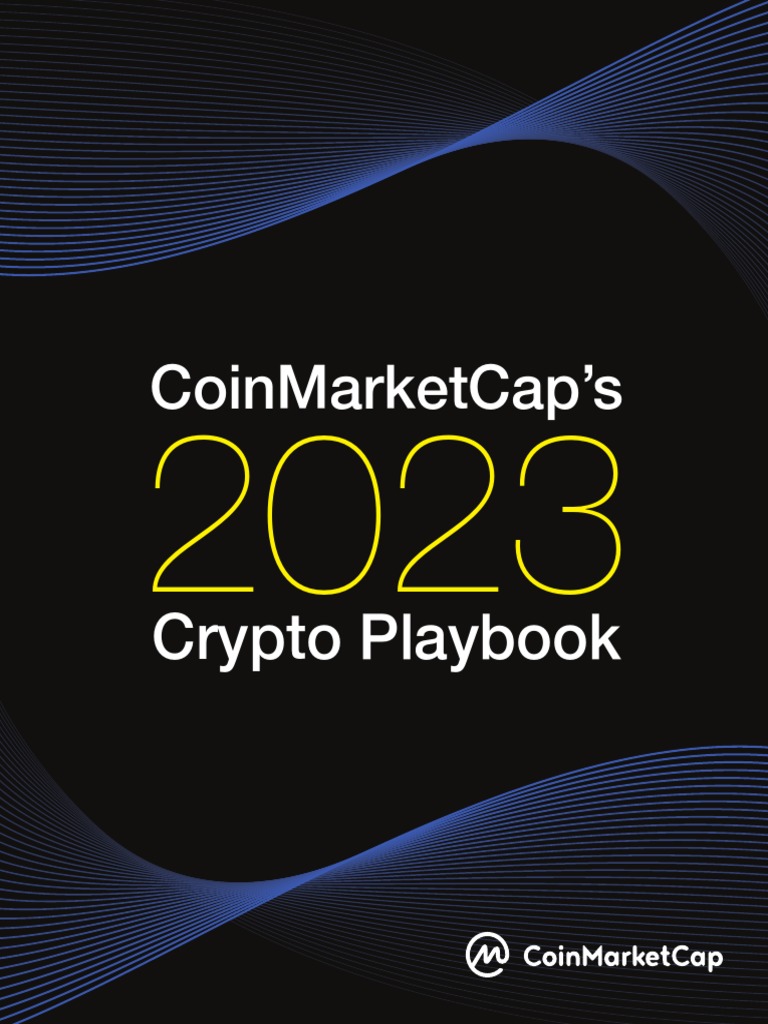 2023 CMC Crypto Playbook en | PDF | Cryptocurrency | Applications Of ... 2023 CMC Crypto Playbook en | PDF | Cryptocurrency | Applications Of ...