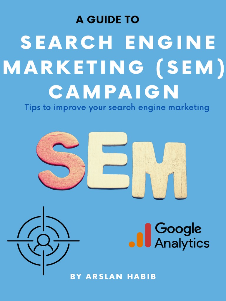 Guide To SEM | PDF | Search Engine Marketing | Search Engine Optimization