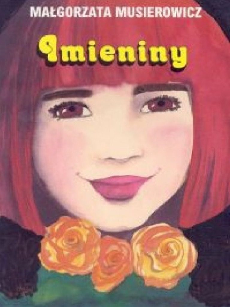 MaÅ gorzata Musierowicz - JeÅ¼ycjada 12 - Imieniny | PDF