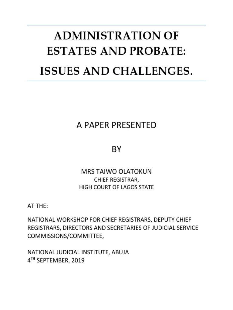 ADMINISTRATION OF ESTATES AND PROBATE Issues and Challenges | PDF ...