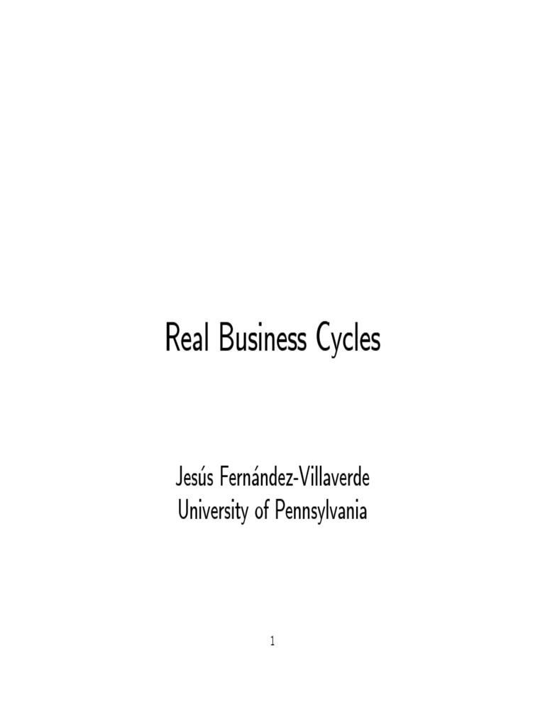 Real Business Cycles: Jes Us Fern Andez-Villaverde University of ...