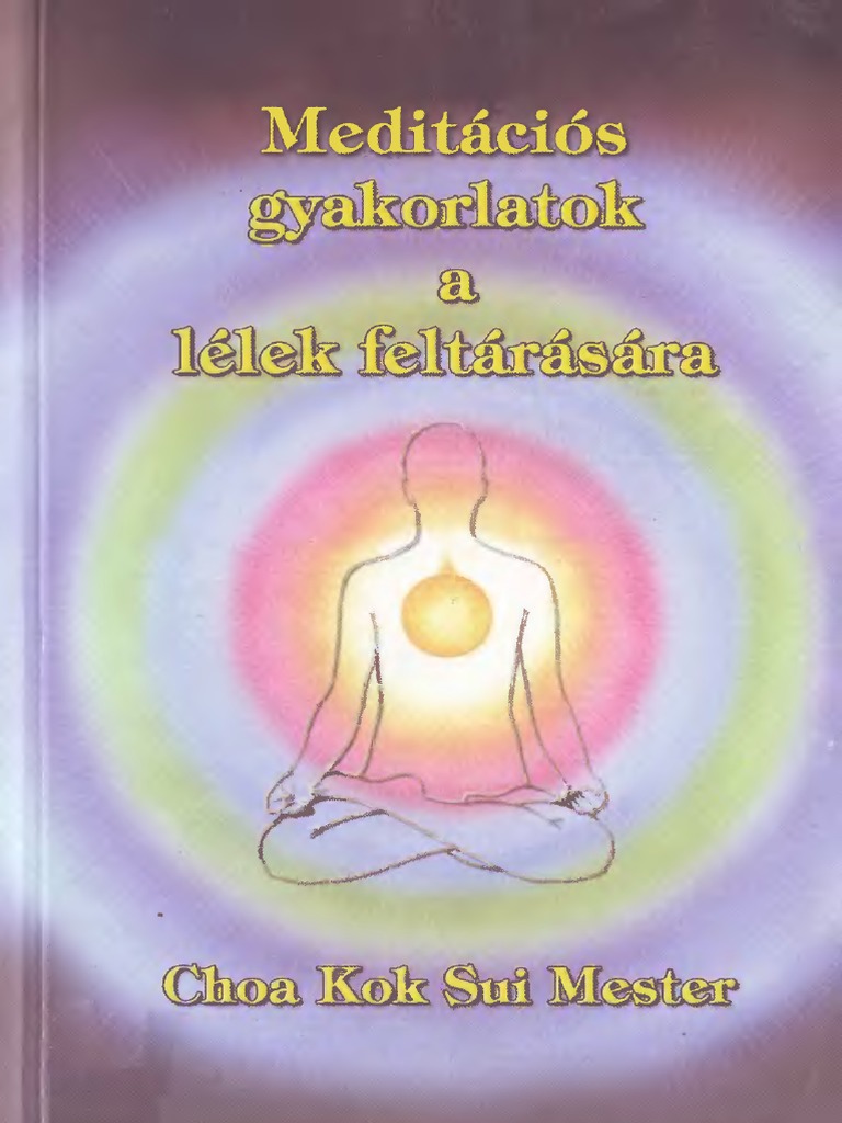 Choa Kok Sui - Meditációs Gyakorlatok A Lélek Feltárására | PDF