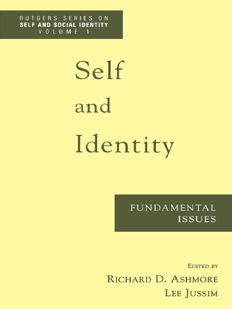 Ashmore & Jussim - Richard D. Ashmore, Lee Jussim-Self and Identity - Fundamental Issues ...