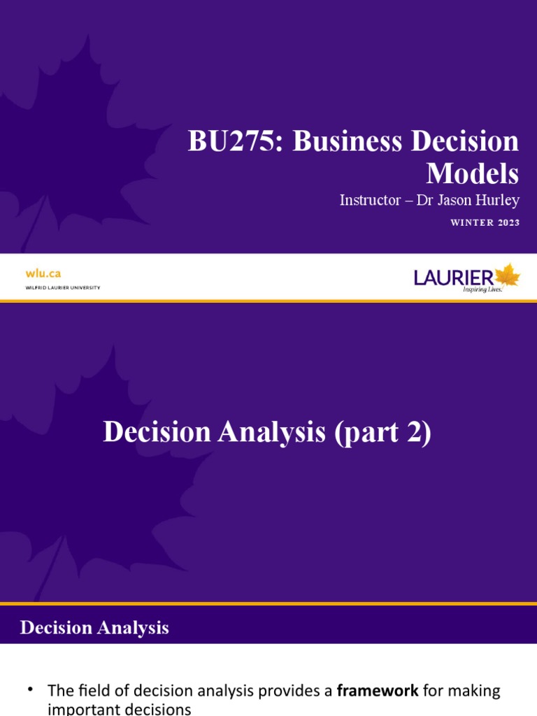 BU275 W23 - Lecture 2 - Decision Analysis (Part 2) | PDF | Expected ...