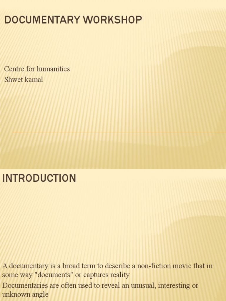 Documentary Workshop | PDF | Documentary Film | Filmmaking