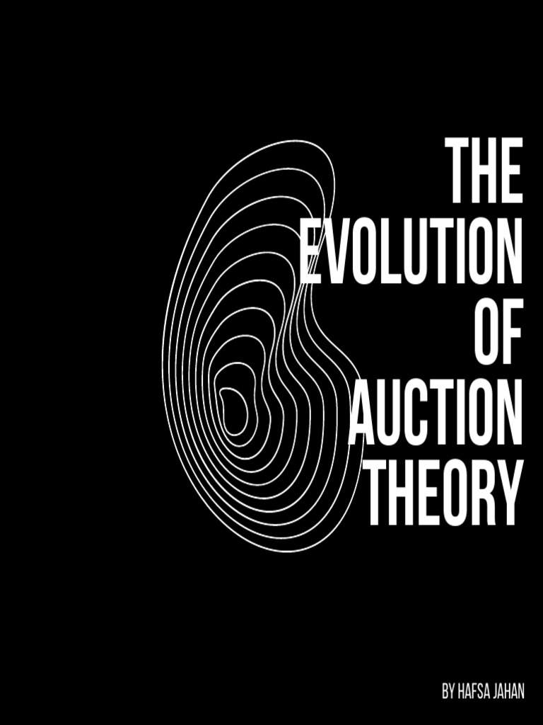 The Evolution of Auction Theory | PDF | Auction | Auction Theory