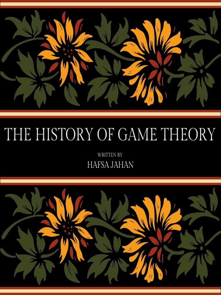 The History of Game Theory | PDF | Game Theory | Science