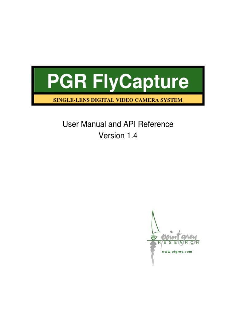 pgrFlyCaptureManual-v1 4 | PDF | Camera | Installation (Computer Programs)