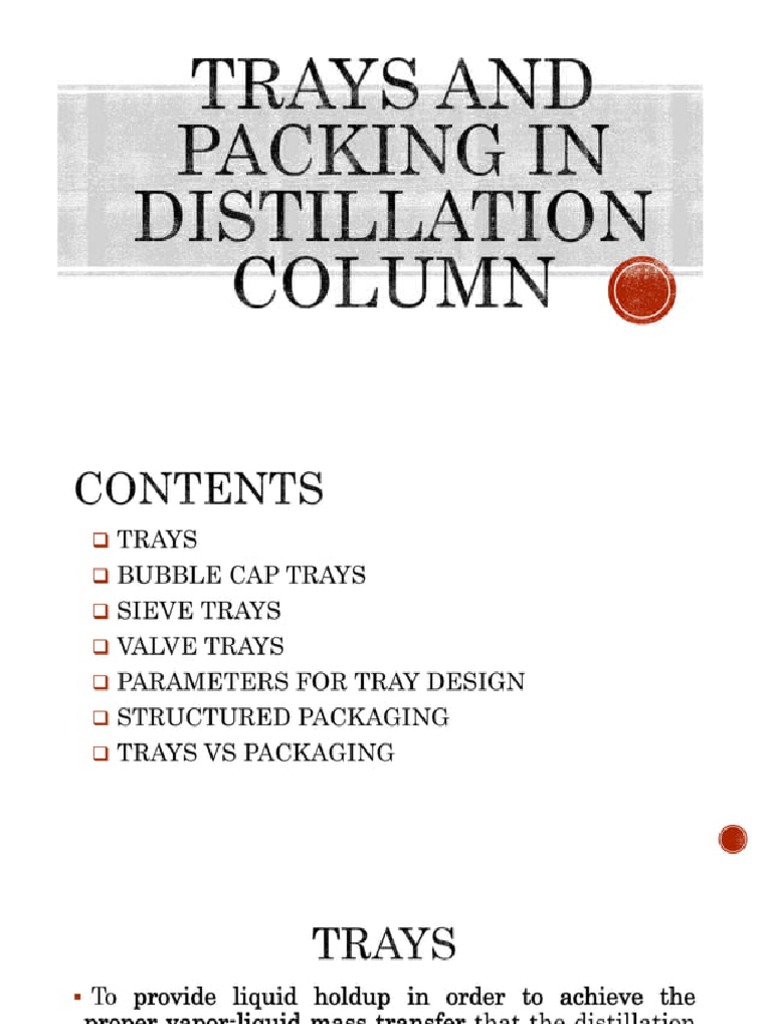 Trays and Packing in Distillation Column. | PDF