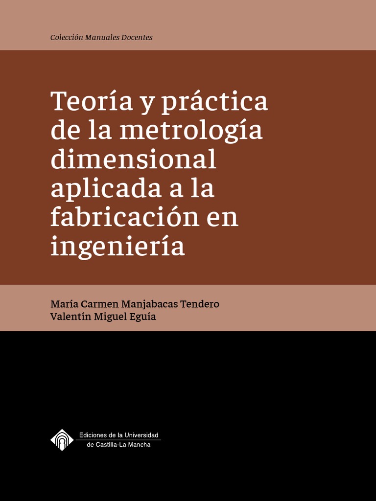 Teoría y Práctica de La Metrología Dimensional Aplicada A La ...