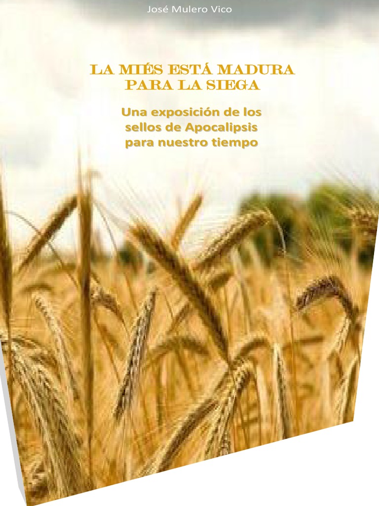 La Mies Está Madura para La Siega | PDF | Jesús | Libro de revelación