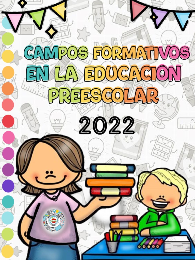 Campos Formativos 2022 Preescolar | PDF | Comunicación | Educación de la primera infancia